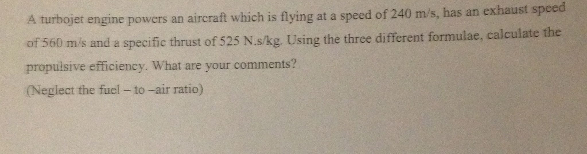 Solved A turbojet engine powers an aircraft which is flying | Chegg.com