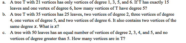 Solved A tree T with 21 vertices has only vertices of degree | Chegg.com