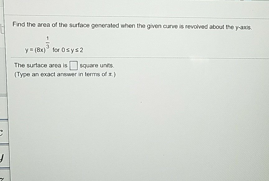 Solved Find the area of the surface generated when the given | Chegg.com