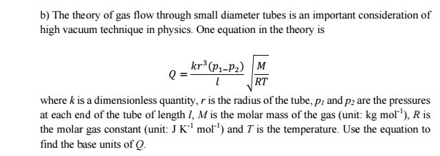 Solved b) The theory of gas flow through small diameter | Chegg.com