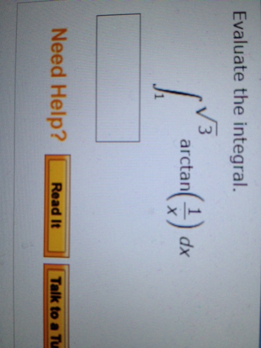 Solved Evaluate the integral. integral^squareroot 3 _1 | Chegg.com