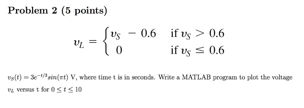 Solved Problem 2 (5 points) us-0.6 ifus〉 0.6 UL 0 if vs S | Chegg.com