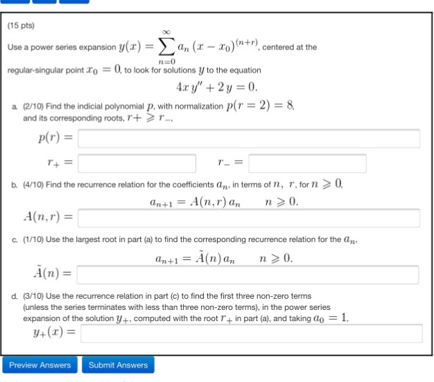 Solved Use a power series expansion y(x)= an(x-x0)(n+r), | Chegg.com