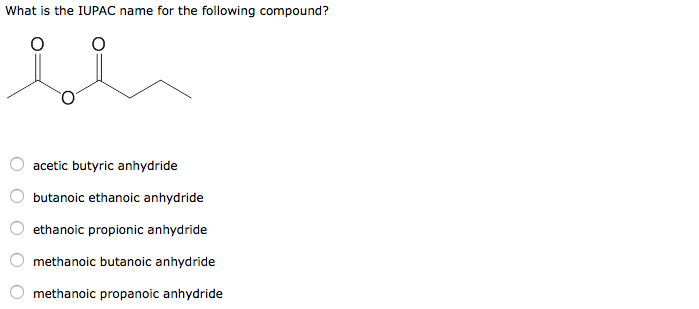 Solved What is the IUPAC name for the following compound? | Chegg.com