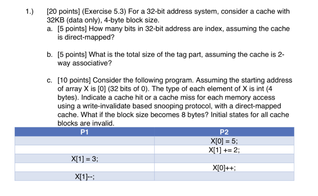 Solved 1.) [20 points] (Exercise 5.3) For a 32-bit address | Chegg.com