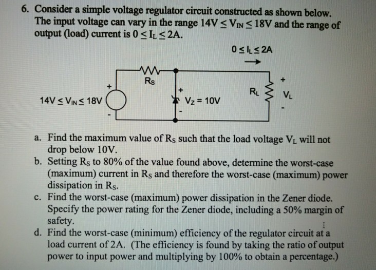Solved 6. Consider a simple voltage regulator circuit | Chegg.com