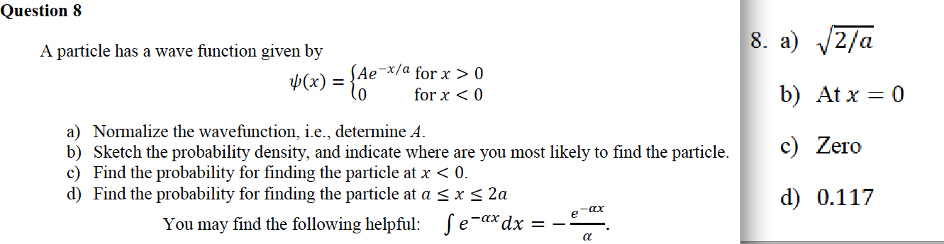 Solved A Particle Has A Wave Function Given By Psi X