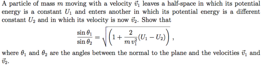 Solved A particle of mass m moving with a velocity V1 leaves | Chegg.com
