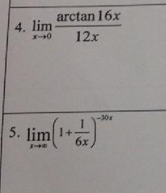 Solved 4. Lim x --> 0 arctan 16x/12x 5. lim x --> infinity | Chegg.com