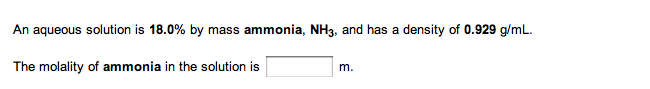 Solved An aqueous solution is 18.0% by mass ammonia, NH3, | Chegg.com