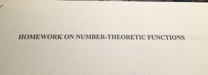 Solved Homework On Number Theoretic Functions