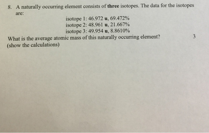 Solved A naturally occurring element consists of three | Chegg.com