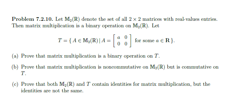 Solved Problem 7.2.10. Let M2(R) denote the set of all 2 x 2 | Chegg.com
