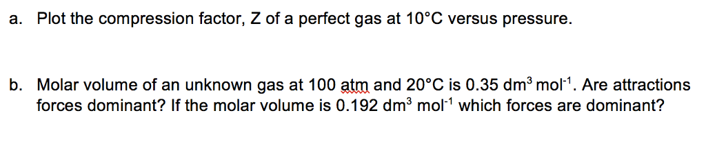 Solved a. Plot the compression factor, Z of a perfect gas at | Chegg.com