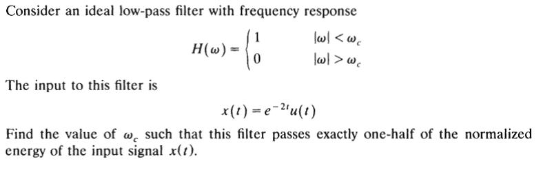 Solved Consider an ideal low-pass filter with frequency | Chegg.com