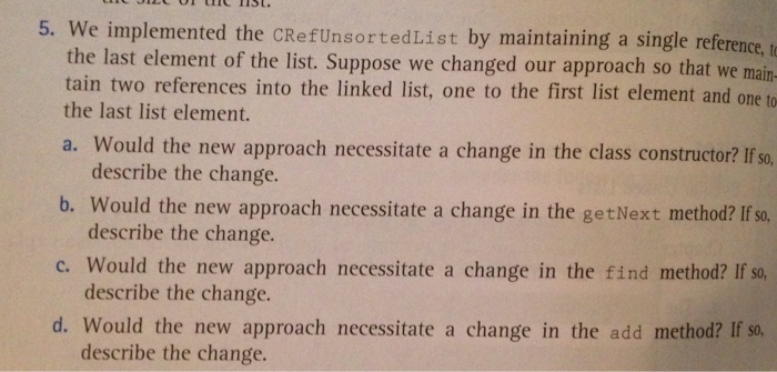 We implemented the C_RefUnsortedList by maintaining a | Chegg.com