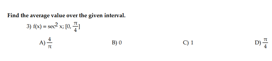 Solved Find the average value over the given interval. f(x) | Chegg.com