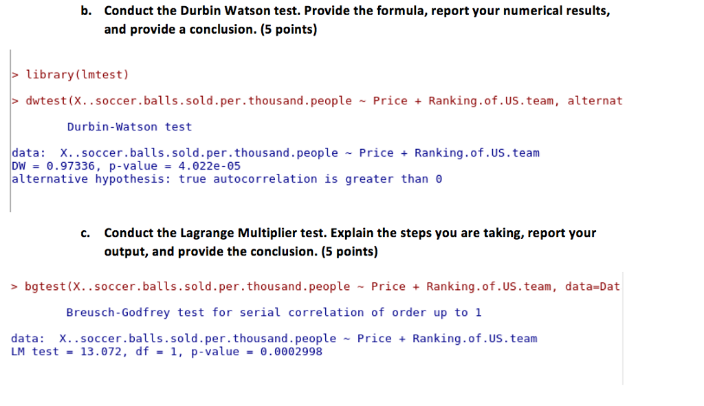 Solved b. Conduct the Durbin Watson test. Provide the | Chegg.com