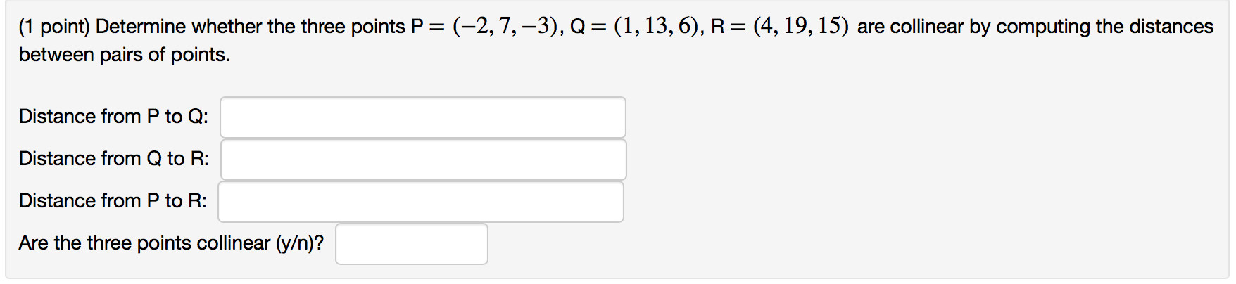 Solved Determine whether the three points P = (-2, 7, -3), Q | Chegg.com