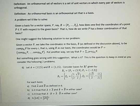Solved Definition: An orthonormal set of vectors is a set of | Chegg.com