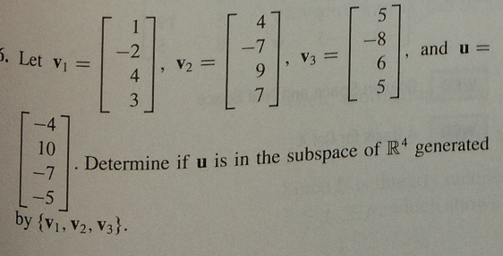 Solved Determine if u is in the subspace of R^4 generated by | Chegg.com