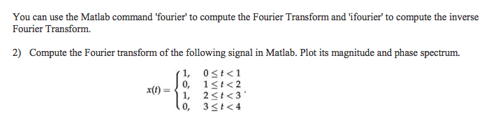 Solved You can use the Matlab command 'fourier' to compute | Chegg.com