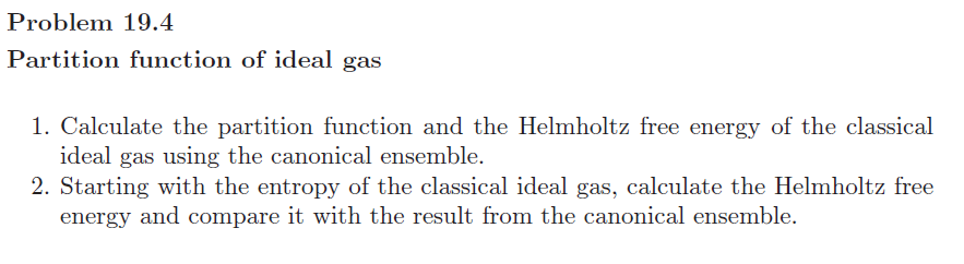 Solved Problem 19.4 Partition function of ideal gas 1. | Chegg.com