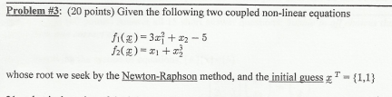 Solved Given the following two coupled non-linear equations | Chegg.com