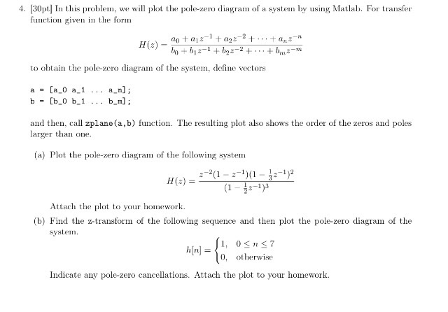 Solved 4. In this problem, we will plot the pole-zero | Chegg.com
