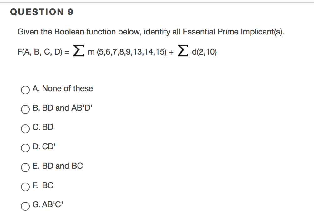 Solved QUESTION 9 Given the Boolean function below, identify | Chegg.com