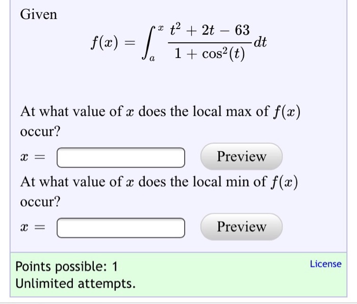 Solved Given f(x) = integral^x_a t^2 + 2t - 63/1 + cos^2 (t) | Chegg.com