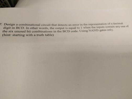 Solved 7, Design a combinational circuit that detects an | Chegg.com