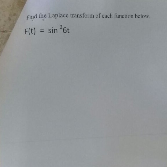 Solved Find the Laplace transform of each function below | Chegg.com
