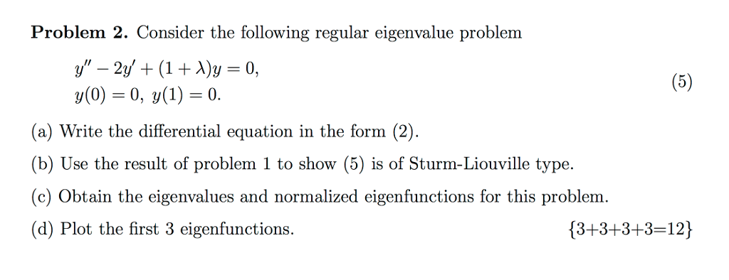 Solved Problem 2 Consider The Following Regular Eigenvalue Chegg