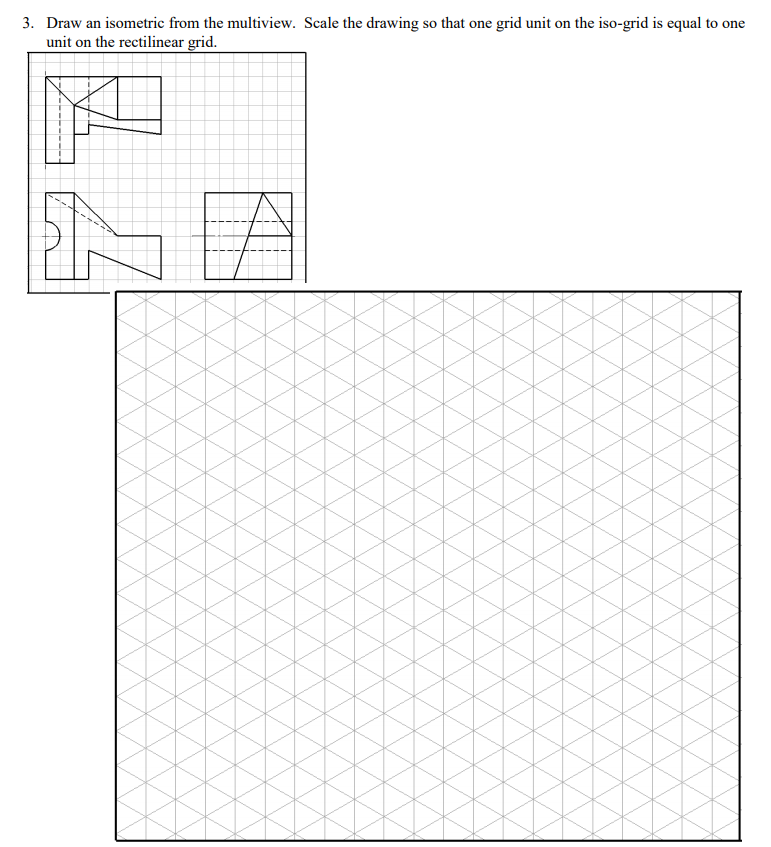 Solved . Draw an isometric from the multiview. Scale the | Chegg.com