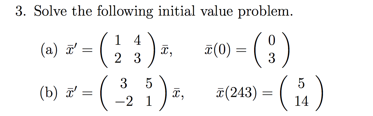 Solved Solve the following initial value problem. x^-1 = (1 | Chegg.com Solved Solve the following initial value problem. x^-1 = (1 | Chegg.com