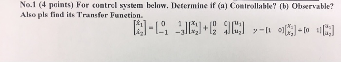 Solved For control system below. Determine if Controllable? | Chegg.com
