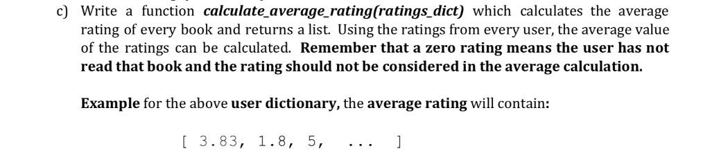 Solved c) Write a function calculateaverage rating(ratings | Chegg.com