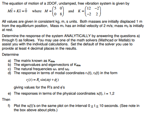 The equation of motion of a 2DOF, undamped, free | Chegg.com