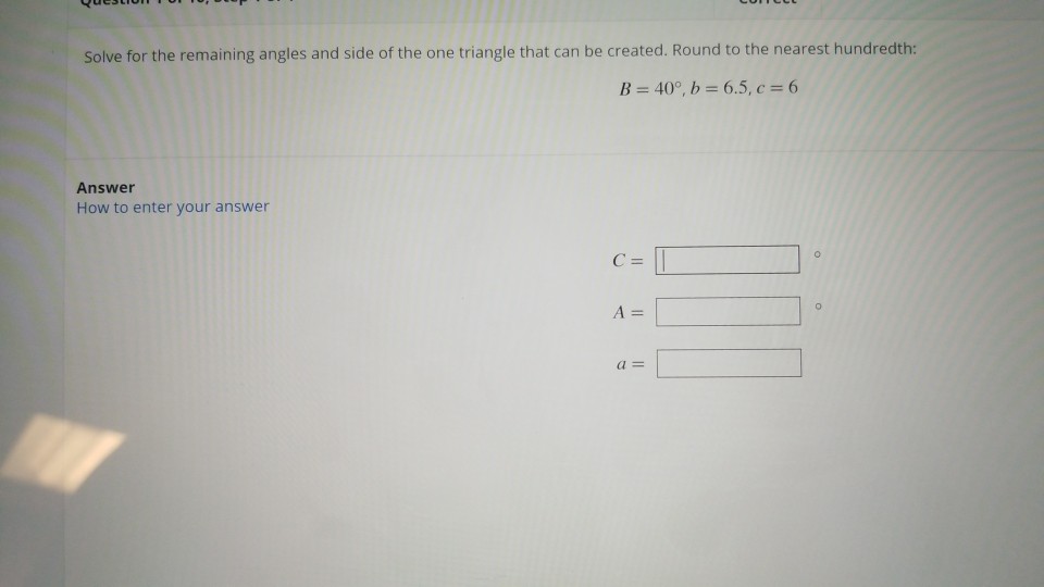 Solved Solve for the remaining angles and side of the one | Chegg.com Solved Solve for the remaining angles and side of the one | Chegg.com