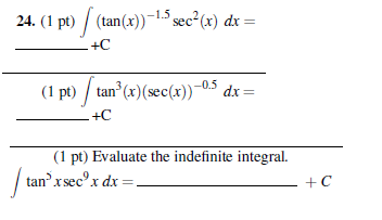 Solved Integral (tan(x))^-1.5 sec^2(x) dx = + C integral | Chegg.com