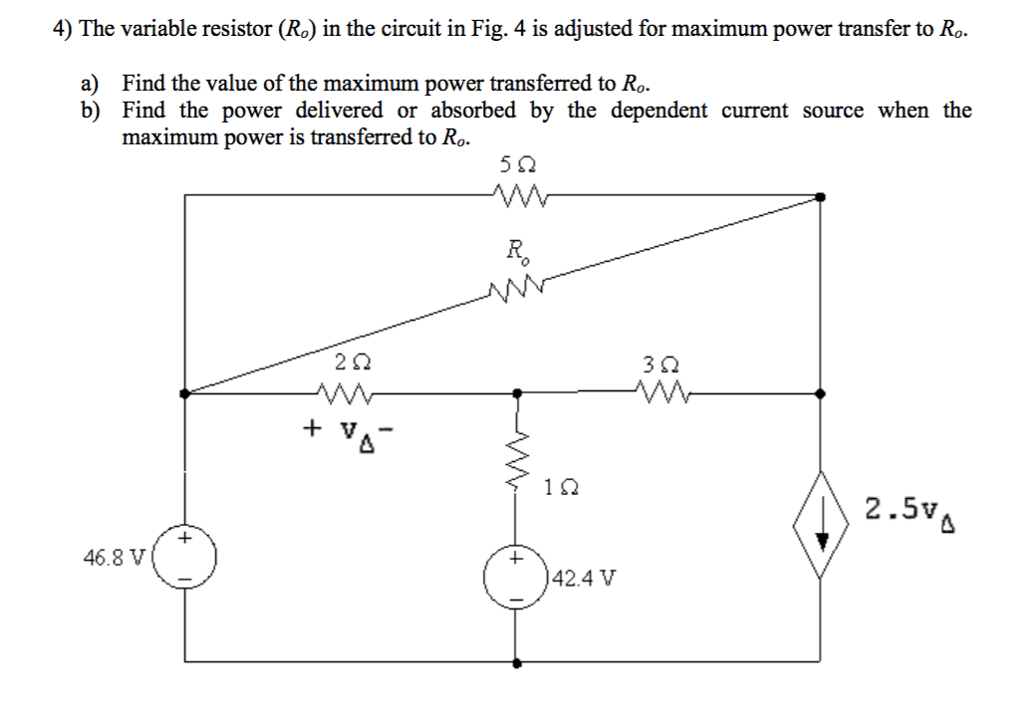 Solved The variable resistor (R_o) in the circuit in Fig. 4 | Chegg.com