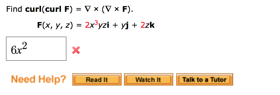 Solved Find curl(curl F) = V x (V x F). F(x, y, z) = 2x3yzi | Chegg.com