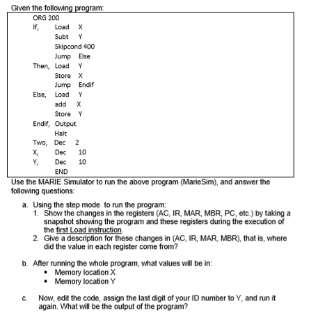 Given the am ORG 200 If, Load X Subt Y Skipcond 400 | Chegg.com