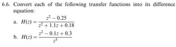 Solved Convert each of the following transfer functions into | Chegg.com