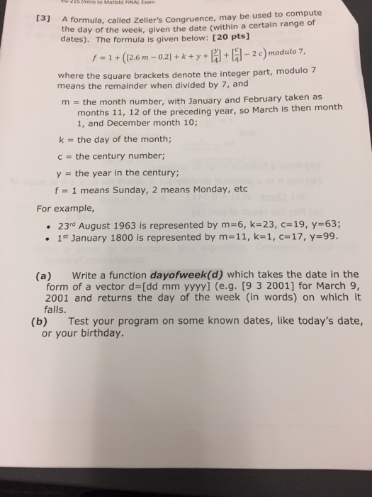 Solved A formula, called Zeller's Congruence, may be used to | Chegg.com