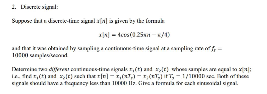 Solved 2. Discrete signal: Suppose that a discrete-time | Chegg.com