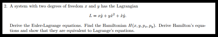 Solved 2. A system with two degrees of freedom r and y has | Chegg.com
