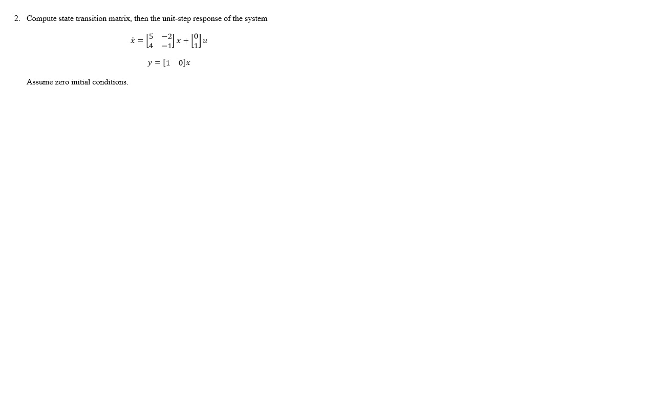 Solved Compute state transition matrix, then the unit-step | Chegg.com