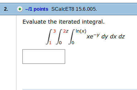 Solved 2. -/1 points SCalcET8 15.6.005. Evaluate the | Chegg.com